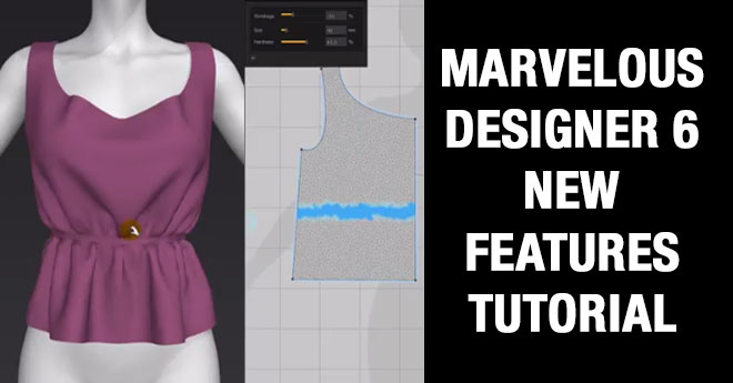 Marvelous Designer 6 New Features Tutorial – zbrushtuts